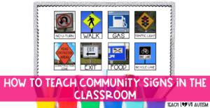 How to Teach Community Signs in the Classroom - Teach Love Autism