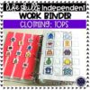 Clothing Independent Work Binder: Tops - Teach Love Autism