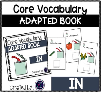 Core Vocabulary Adapted Book: IN - Teach Love Autism