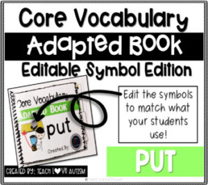 Core Vocabulary Editable Symbol Adapted Book: PUT - Shop | Teach Love ...