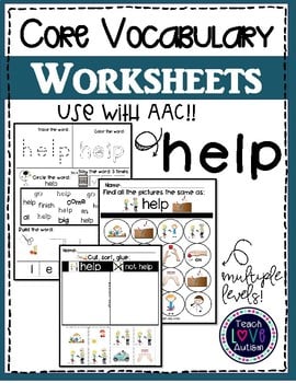 Core Vocabulary Worksheets: HELP - Teach Love Autism