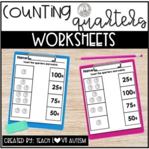 Counting Quarters Worksheets - Teach Love Autism