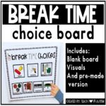 Break Time Choice Board Freebie - Teach Love Autism