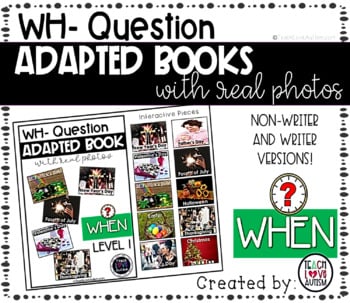 WH Question Adapted Books with Real Photos WHEN - Teach Love Autism