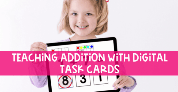 Teaching Addition with Digital Task Cards - Teach Love Autism