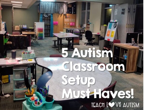 Classroom Setup Archives - Teach Love Autism