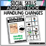 Handling Changes Adapted Book | Social Skills - Teach Love Autism